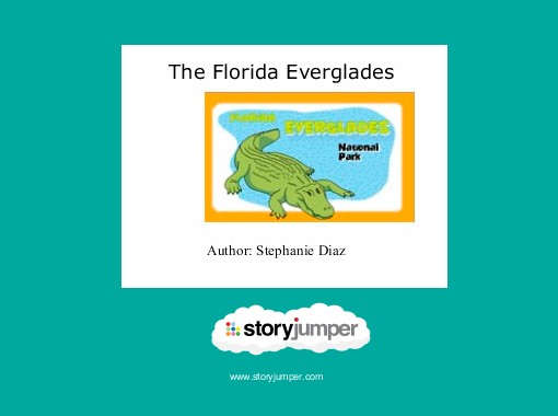"The Florida Everglades" - Free stories online. Create books for kids ...
