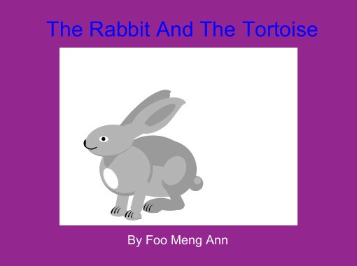 "The Rabbit And The Tortoise" - Free stories online. Create books for ...