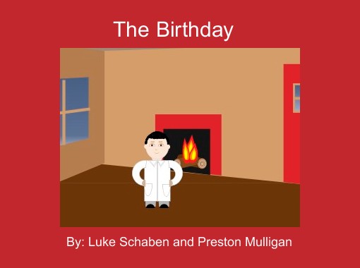 "The Birthday" - Free stories online. Create books for kids | StoryJumper