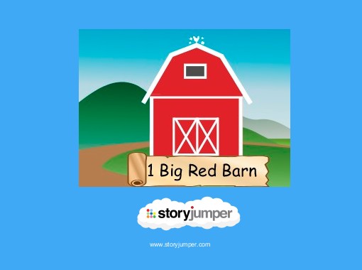 "The Big Red Barn" - Free stories online. Create books for kids ...