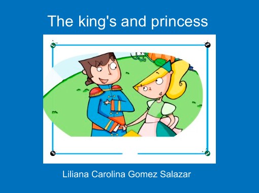 "The king's and princess" - Free stories online. Create books for kids ...