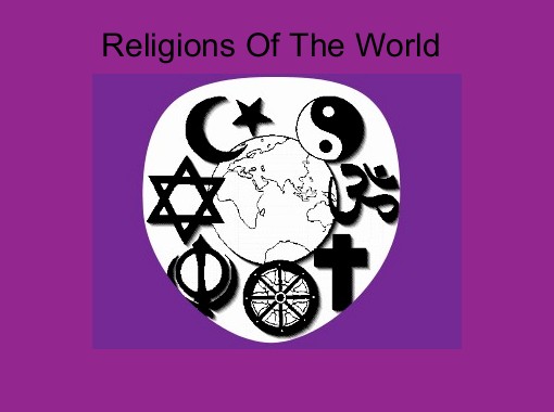 "Religions Of The World" - Free stories online. Create books for kids ...