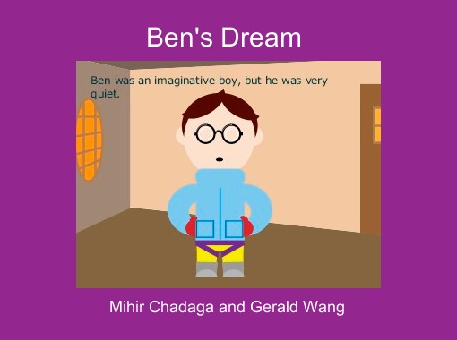 "Ben's Dream" - Free stories online. Create books for kids | StoryJumper