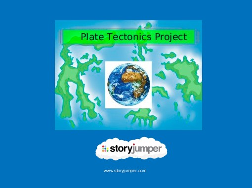 "Plate Tectonics Project" - Free stories online. Create books for kids ...