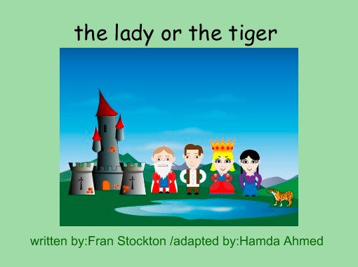"the lady or the tiger" - Free stories online. Create books for kids ...