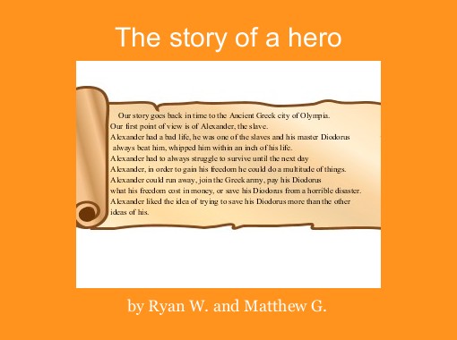 "The story of a hero" - Free stories online. Create books for kids ...