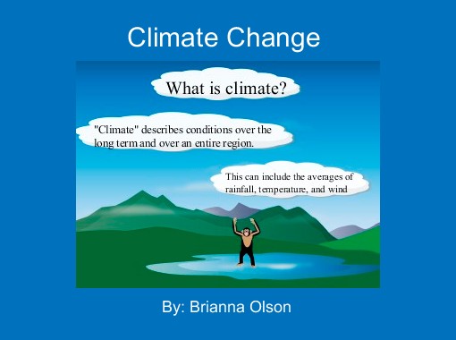 "Climate Change" - Free stories online. Create books for kids | StoryJumper