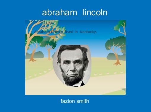 "abraham lincoln" - Free stories online. Create books for kids ...