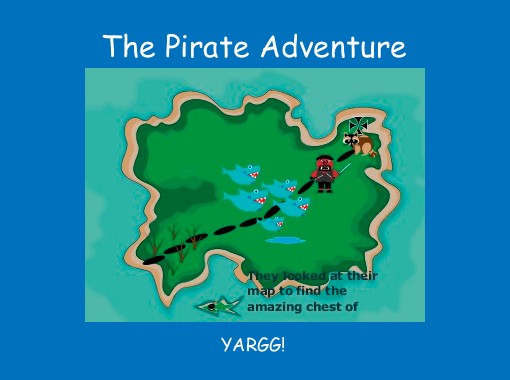 "The Pirate Adventure" - Free stories online. Create books for kids ...