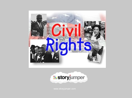 "Civil Rights Movement" - Free stories online. Create books for kids ...