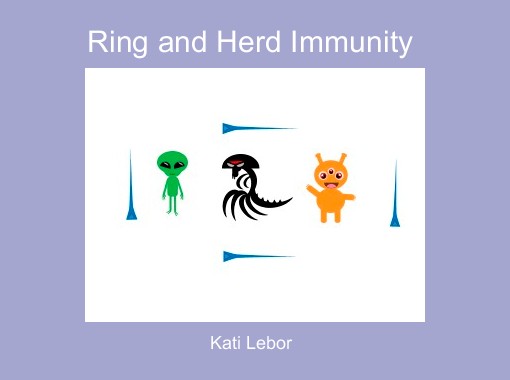 "Ring and Herd Immunity" - Free stories online. Create books for kids ...