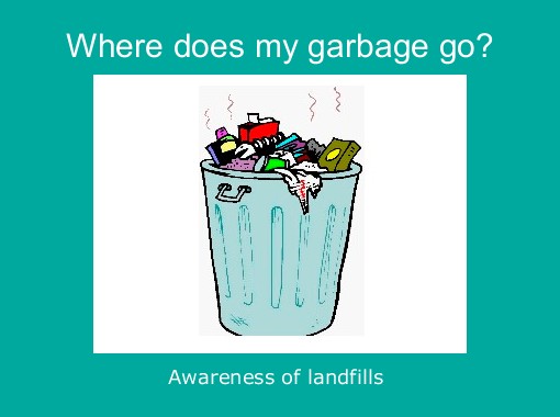 "Where does my garbage go?" - Free stories online. Create books for ...