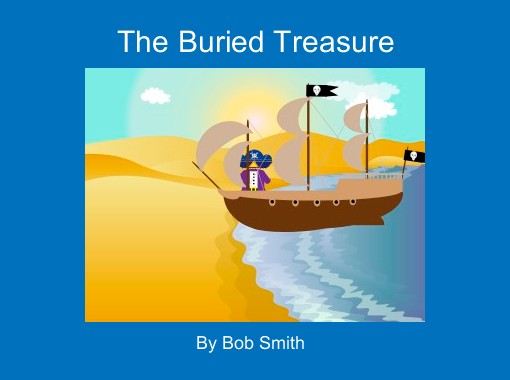 "The Buried Treasure" - Free stories online. Create books for kids ...