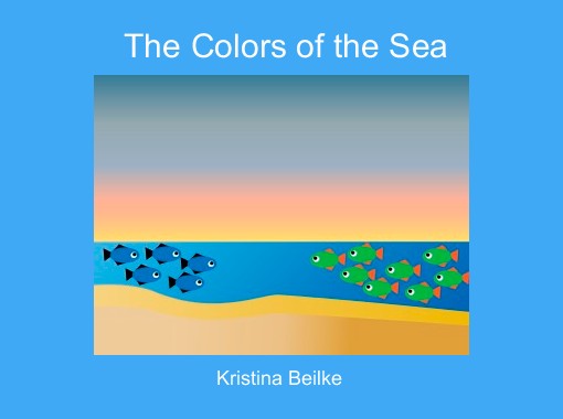 "The Colors of the Sea" - Free stories online. Create books for kids ...