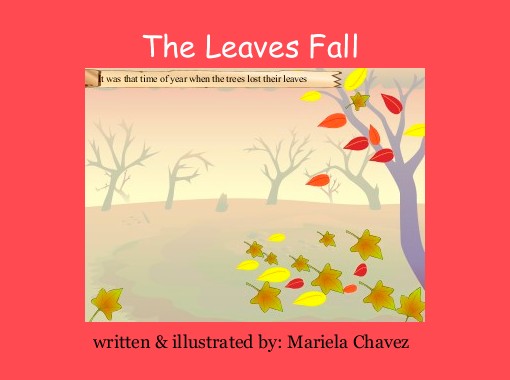 "The Leaves Fall" - Free stories online. Create books for kids ...