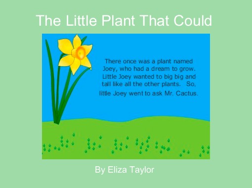 "The Little Plant That Could" - Free stories online. Create books for ...