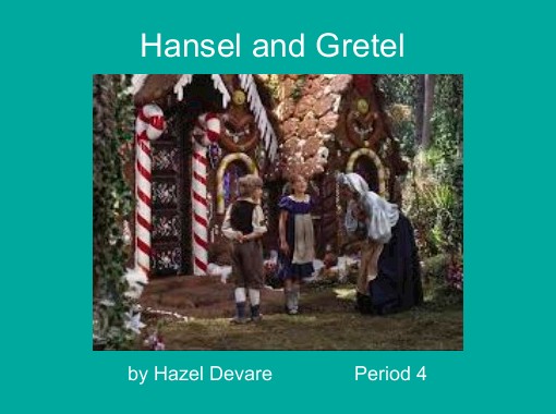 "Hansel and Gretel" - Free stories online. Create books for kids ...