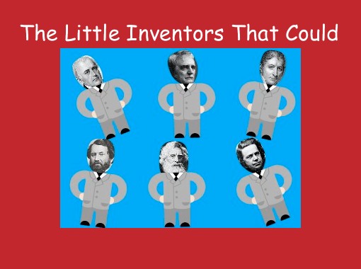 "The Little Inventors That Could" - Free stories online. Create books ...