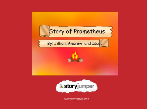 "The Story of Prometheus" - Free stories online. Create books for kids ...