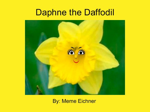 "Daphne the Daffodil" - Free stories online. Create books for kids ...
